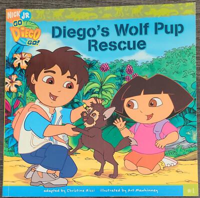 NICK JR. GO Diego Go DIEGO'S WOLF PUP RESCUE by Christine Ricci ...