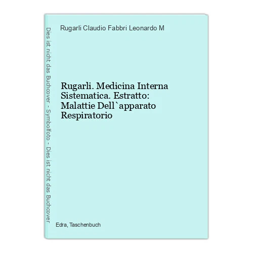 RUGARLI. MEDICINA INTERNA Sistematica. Estratto: Malattie Dell`apparato ...