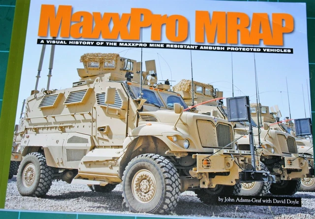 A VISUAL HISTORY of the Maxxpro Mine Resistant Ambush Protected ...