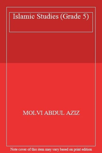 ÉTUDES ISLAMIQUES (5E année) par MOLVI ABDUL AZIZ EUR 26,75 - PicClick FR