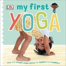 MY FIRST YOGA: Fun and Simple Yoga Poses for Babies and To... | Livre ...