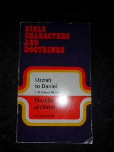 LIFE OF CHRIST: Uzziah to Daniel (Bible Characters... by Ellison, H.L ...