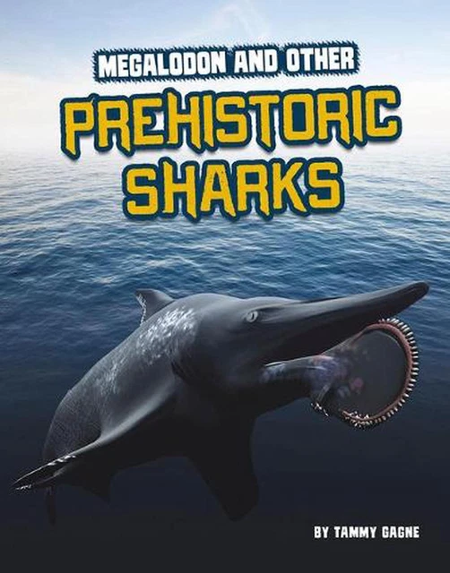 Megalodon And Other Prehistoric Sharks By Tammy Gagne English Hardcover Book Eur 3993