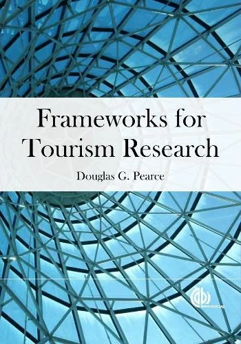 DOUGLAS G PEARCE Frameworks for Tourism Research (Relié) EUR 167,75 ...