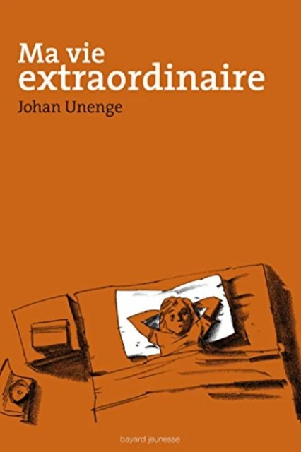 MA VIE EXTRAORDINAIRE|UNENGE Johan Jarl-Ireman Annelie Renaud Jean|Très ...