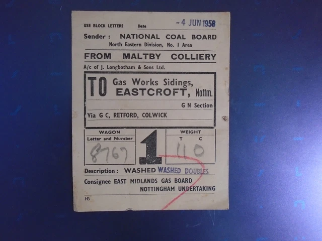 N.C.B. WAGON LABEL. Maltby Colliery - Gas Works Sdgs, Eastcroft. 4 June ...