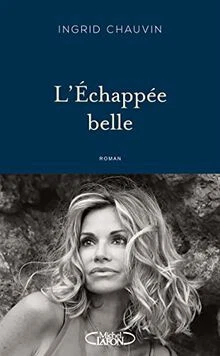 LÉCHAPPÉE BELLE - Quand lamour devient une prison de Cha... | Livre | état bon EUR 4,78 ...