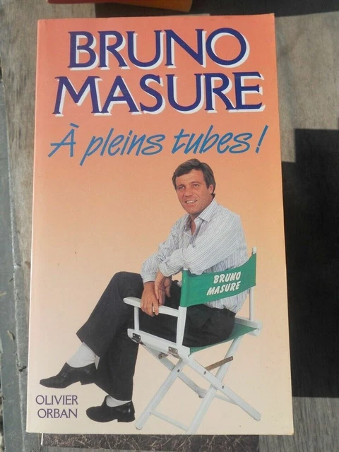 BRUNO MASURE: À pleins tubes!/ Editions Olivier Orban 1989 EUR 2,50 ...