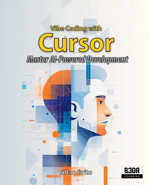 VIBE CODING WITH Cursor: Master AI-Powered Development Through Project ...