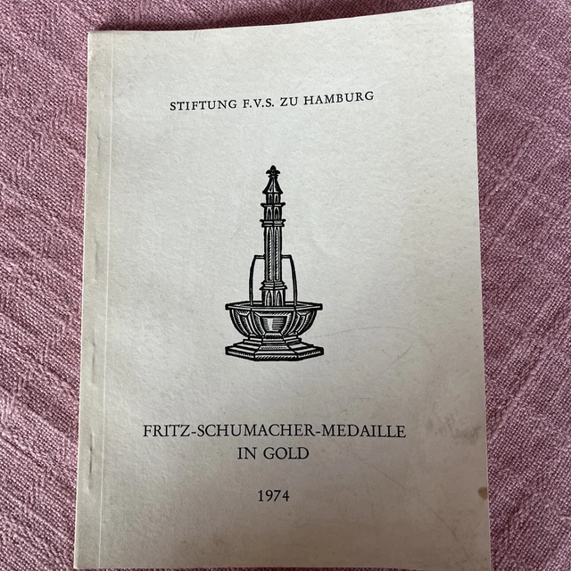 VERLEIHUNG DER FRITZ-SCHUMACHER-MEDAILLE in Gold 1974 Stiftung F.V.S ...
