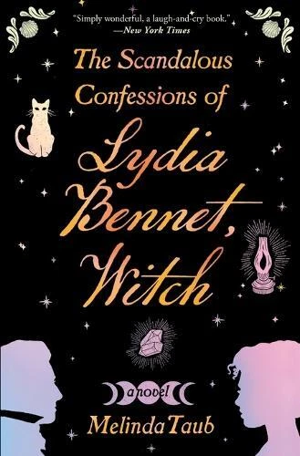 MELINDA TAUB THE Scandalous Confessions of Lydia Bennet, Witch (Poche ...