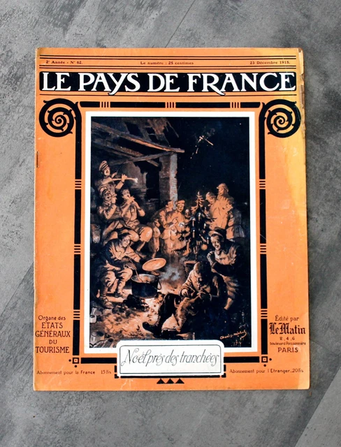 ANCIEN JOURNAL - LE PAYS DE FRANCE 2e ANNEE N°62 23 DECEMBRE 1915 NOEL ...