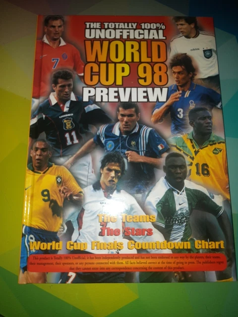 THE TOTALLY 100% Unofficial World Cup 98 Preview By Rob Holden £0.49 ...