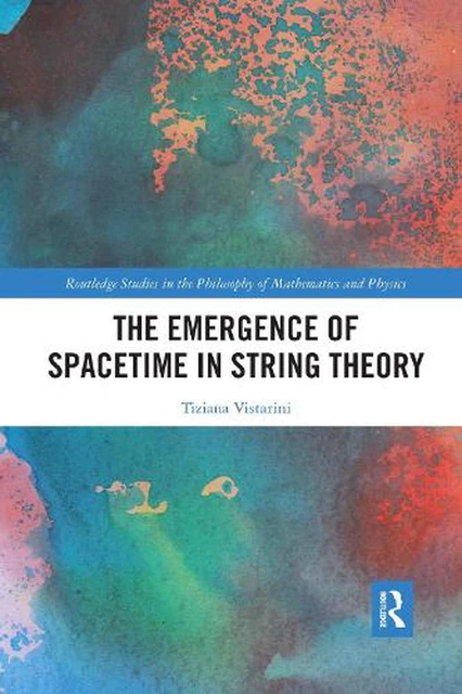 The Emergence Of Spacetime In String Theory Par Tiziana Vistarini Livre