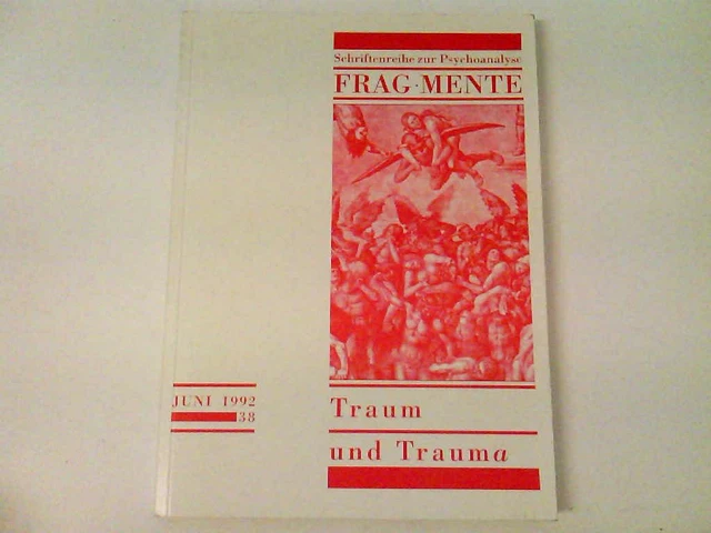 TRAUM UND TRAUMA : traumatische Wunden und der Traum der Psychoanalyse ...