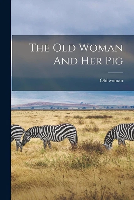 THE OLD WOMAN And Her Pig by Old Woman Paperback Book £19.49 - PicClick UK