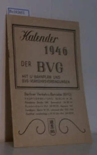 KALENDER 1946 DER BVG mit U-Bahnplan und BVG-Verkehrsverbindungen (Nachdruck) Be EUR 28,00 ...