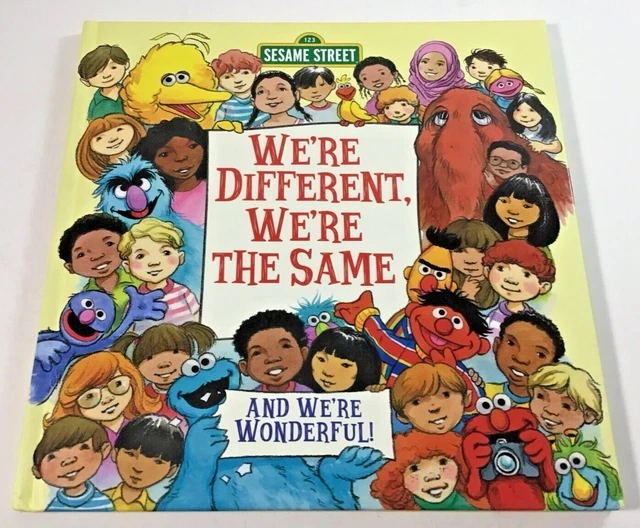 SESAME STREET WE'RE Different We're The Same And We're Wonderful ...
