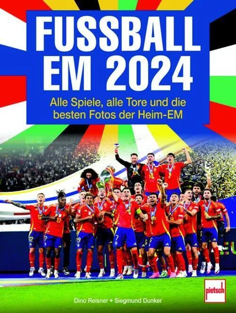 FUSSBALL EM 2024 Alle Spiele, alle Tore und die besten Fotos der Heim-EM Buch EUR 20,24 ...