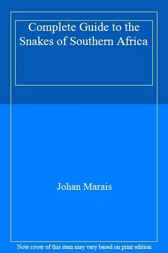 COMPLETE GUIDE TO the Snakes of Southern Africa-Johan Marais EUR 52,87 ...