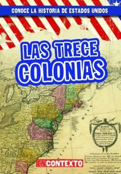 SPA-TRECE COLONIAS (THE 13 COL (Conoce la historia de Estados Unidos ...