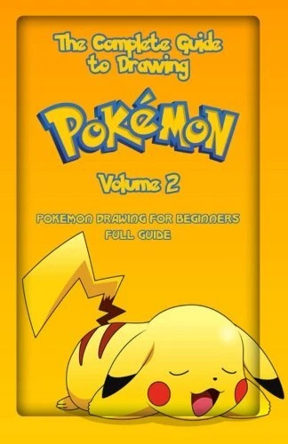 THE COMPLETE GUIDE To Drawing Pokemon Volume 2: Pokemon Drawing £75.00 ...