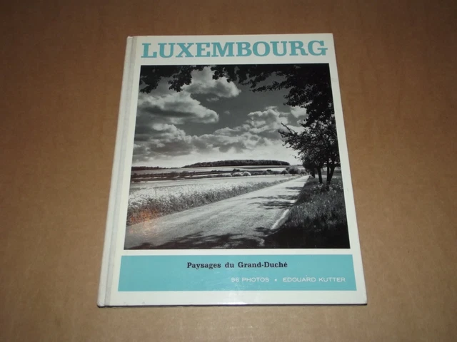 PAYSAGES DU GRAND Duche De Luxembourg. Edouard Kutter. 1964. EUR 7,00 ...