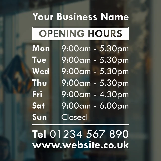 SHOP WINDOW OPENING HOURS Times Customised Personalised Sign Vinyl ...
