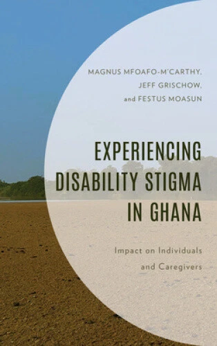 VIVRE LA STIGMATISATION du handicap au Ghana : impact sur les individus ... VIVRE LA STIGMATISATION du handicap au Ghana : impact sur les individus ...