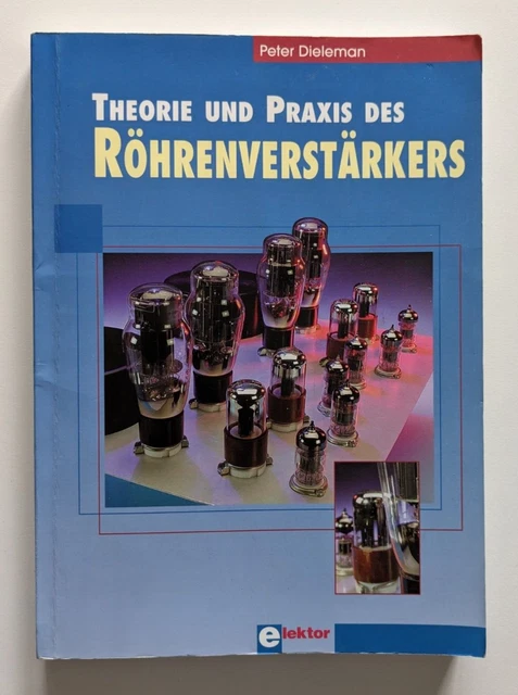 THEORIE UND PRAXIS des Röhrenverstärkers EUR 94,99 - PicClick DE