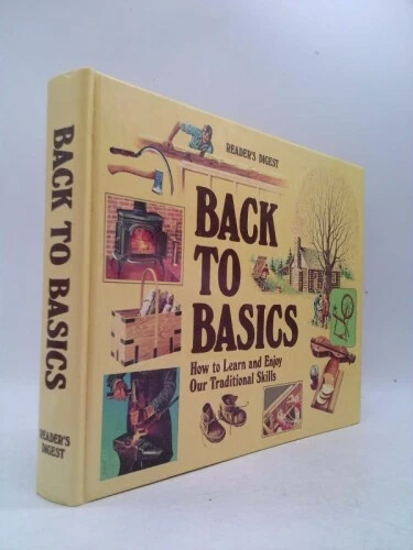 BACK TO BASICS - How To Learn And Enjoy Traditional American Skills £20 ...