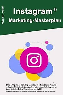 INSTAGRAM MARKETING MASTERPLAN: Wie du dir bei Instag... | Livre | état très bon EUR 7,92 ...