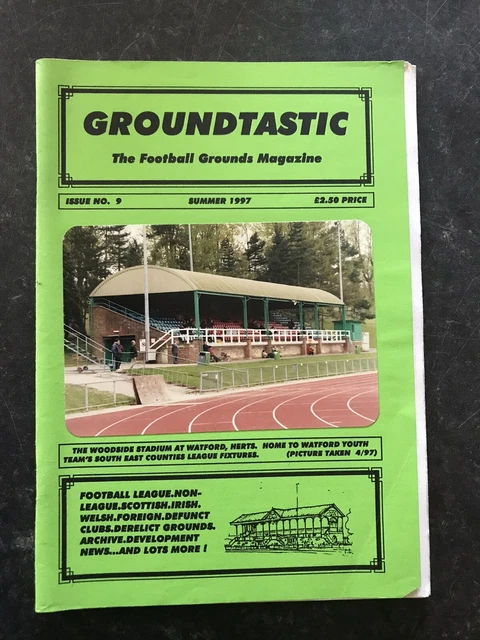 GROUNDTASTIC FOOTBALL GROUNDS Magazine Number 9 Summer 1997 Out Of ...