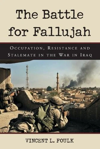 VINCENT L. FOULK The Battle for Fallujah (Poche) EUR 31,17 - PicClick FR