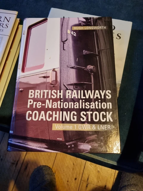 BRITISH RAILWAYS GWR/LNER Pre-Nation..., Hugh Longworth 2018 Later ...