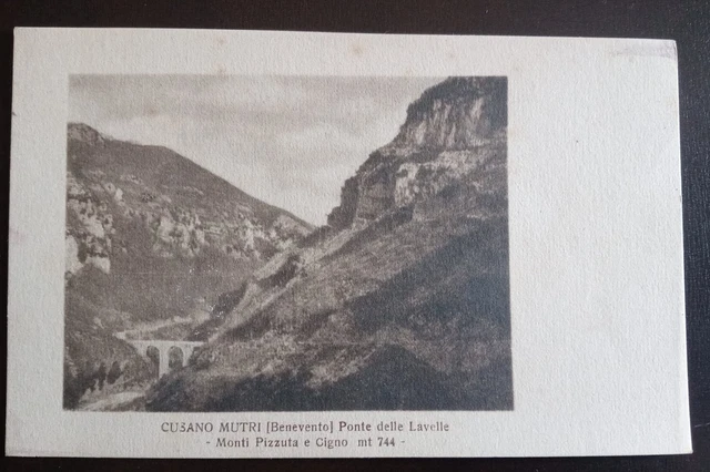 1930CA CUSANO MUTRI (Benevento) - ponte delle Lavelle - monte Pizzuta e ...