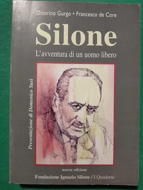 SILONE. L'AVVENTURA DI un uomo libero. Gurgo EUR 20,00 - PicClick IT