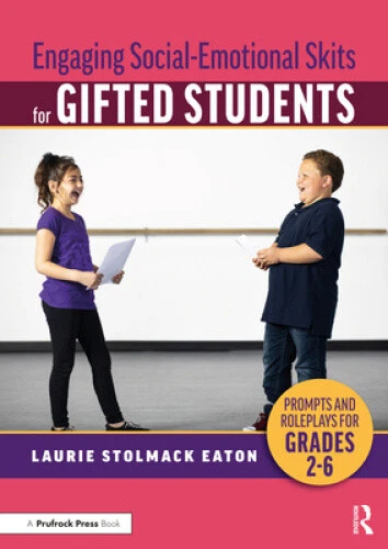 ENGAGING SOCIAL-EMOTIONAL SKITS for Gifted Students: Prompts and ...