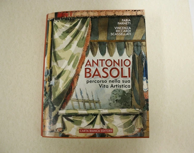 ANTONIO BASOLI, PERCORSO Nella Sua Vita Artistica, Scassellati, Farneti ...