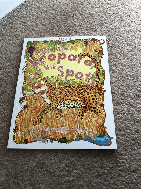 HOW THE LEOPARD Got His Spots by Miles Kelly (Paperback, 2013) £0.99 ...