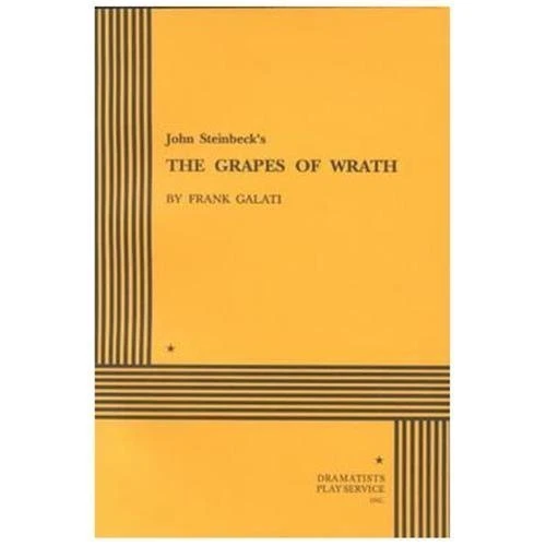 JOHN STEINBECK'S: THE Grapes of Wrath by Frank Galati, John Steinbeck ...