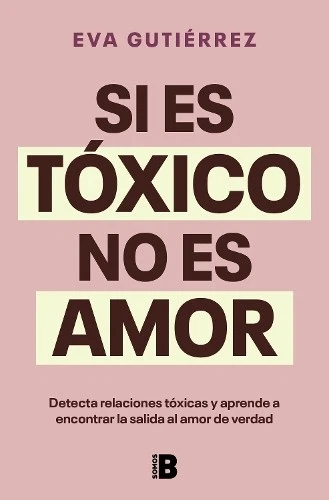 EVA GUTIÉRREZ CAM Si es tóxico, no es amor / If It's Toxic, It Isn't Lo ...