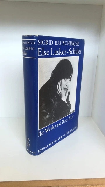 BAUSCHINGER ELSE LASKER Student. Her work and her time. Volume 7 from the series.. £8.00 ...