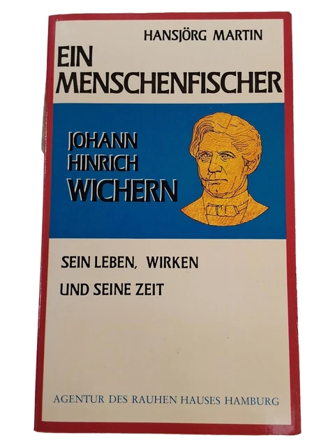 HANSJÖRG MARTIN: UN Pêcheur d'Hommes - Biographie de Wichern EUR 3,95 ...