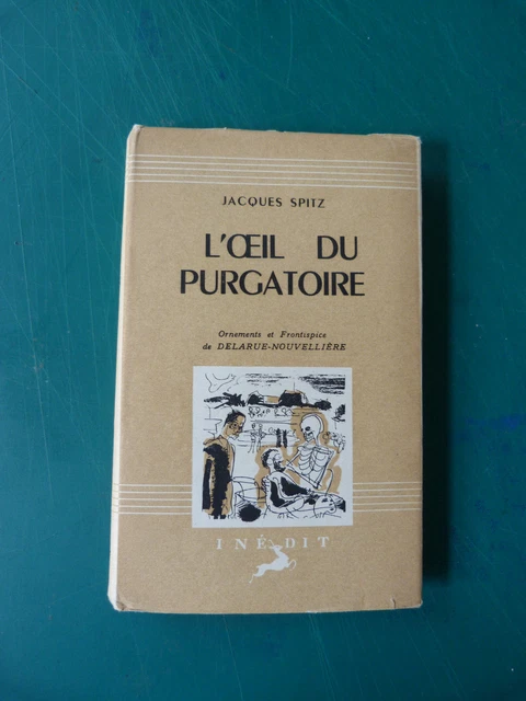 JACQUES SPITZ L'OEIL Du Purgatoire Ed Nouvelle France Coll Chamois 1945 ...