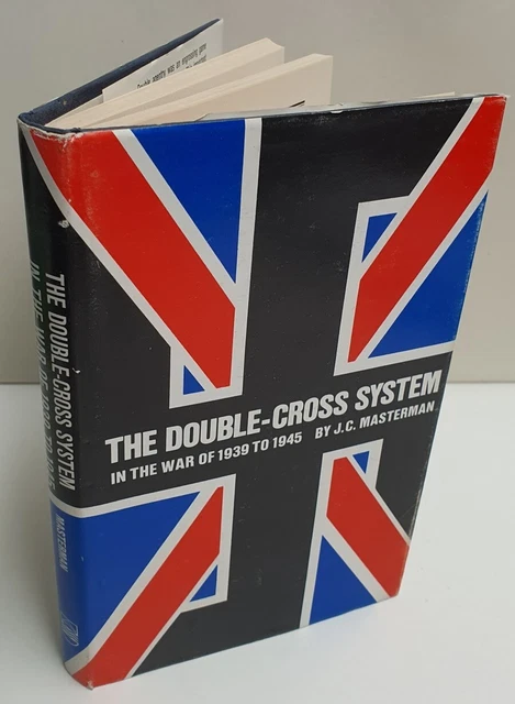 THE DOUBLE-CROSS SYSTEM In The War of 1939 to 1945 by J C Masterman HB ...