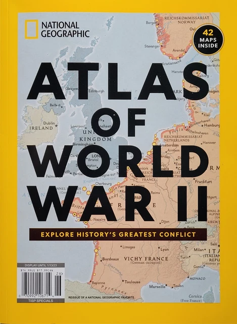 ATLAS OF WORLD WAR II 2022 NATIONAL GEOGRAPHIC Magazine 42 MAPS! BRAND ...
