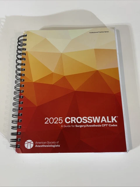 2025 CROSSWALK A Guide For Surgery/Anesthesia CPT Codes ASA Book £79.35 ...