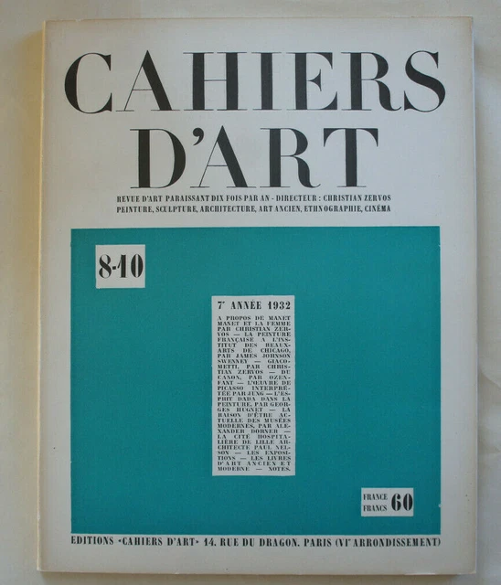 CAHIERS D'ART 8-10, 1932. Zervos, Manet, Giacometti, Picasso, Paul ...