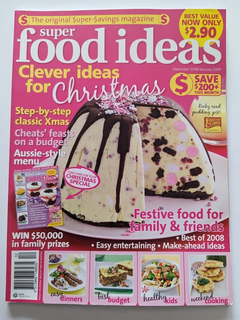 SUPER FOOD IDEAS Magazine Issue 99 Dec/Jan 2009 Australia's No.1 Food ...